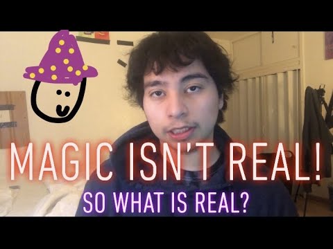 Magic Isn’t Real! So What Is Real? - YouTube