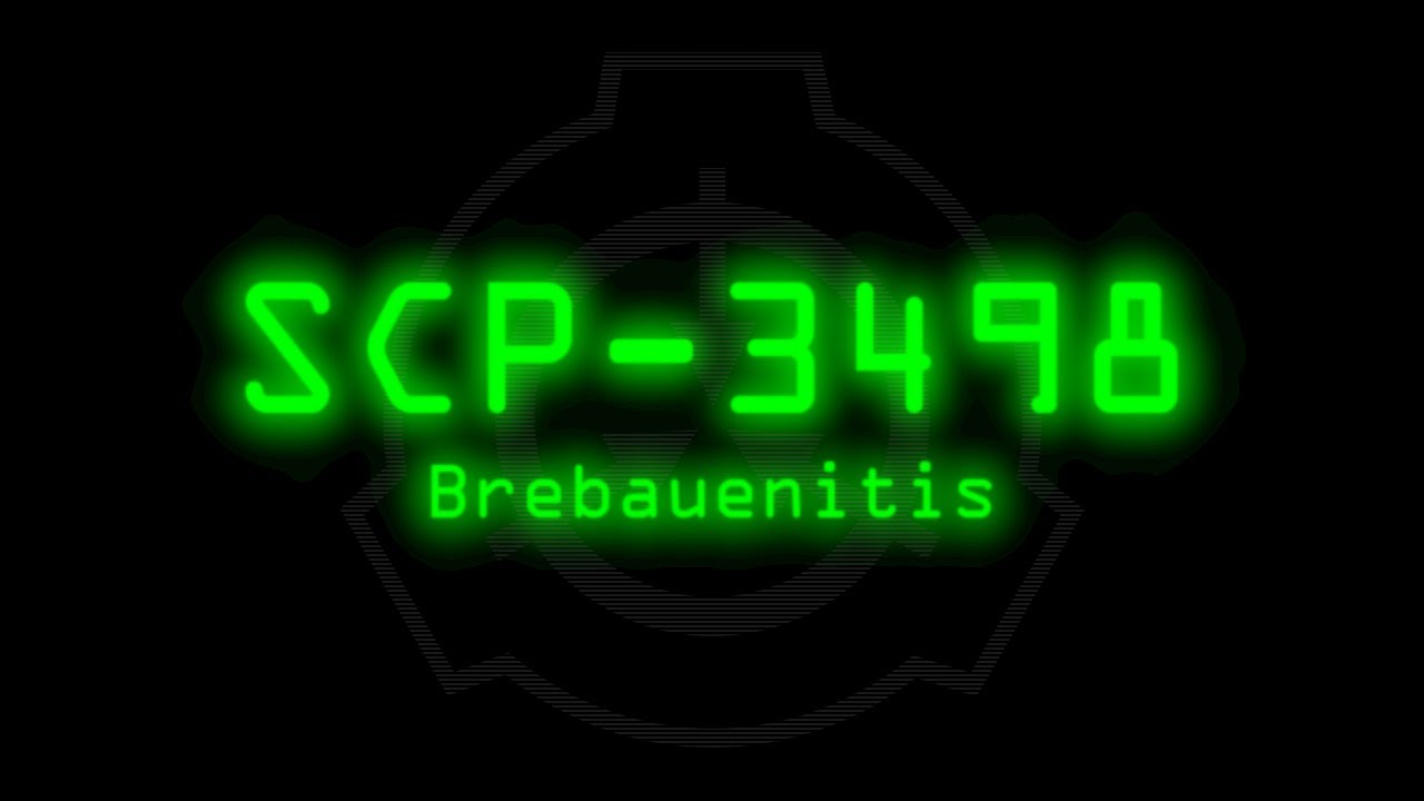 SCP-3498 - Brebauenitis - YouTube