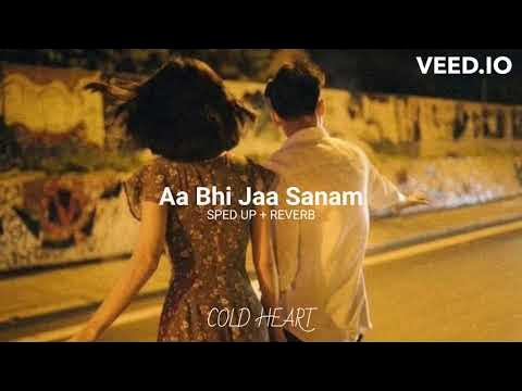 Aa Bhi Jaa Sanam (sped up + reverb) | Atif Aslam | COLD HEART - YouTube