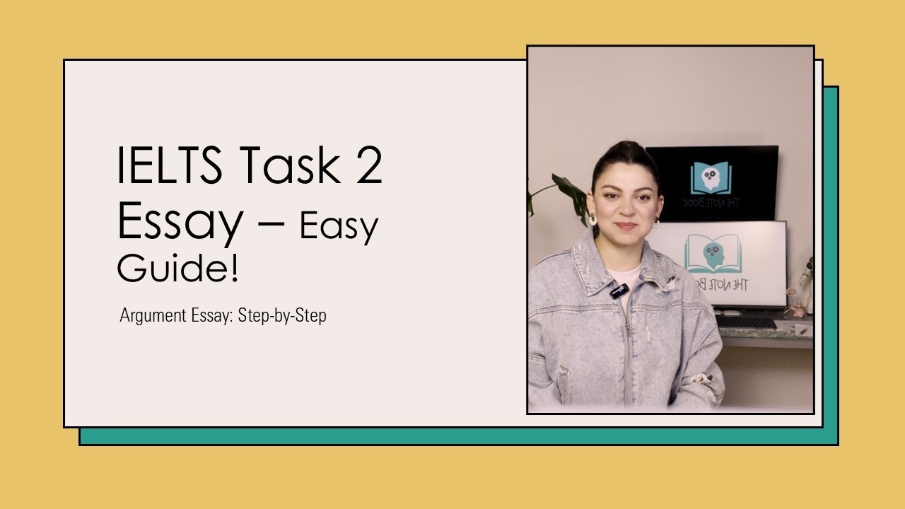 IELTS Writing Task 2: How to Write a Band 7+ Argumentative Essay (Step ...