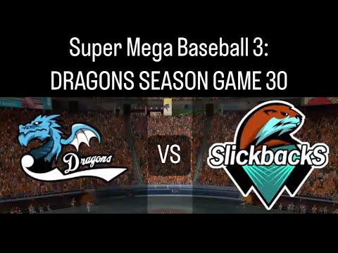 Super Mega Baseball 3: Dragons Season Game 30 - YouTube