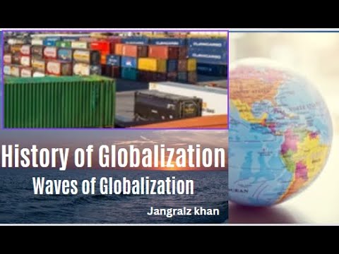 History of Globalization| Three waves of globalization| Globalization ...