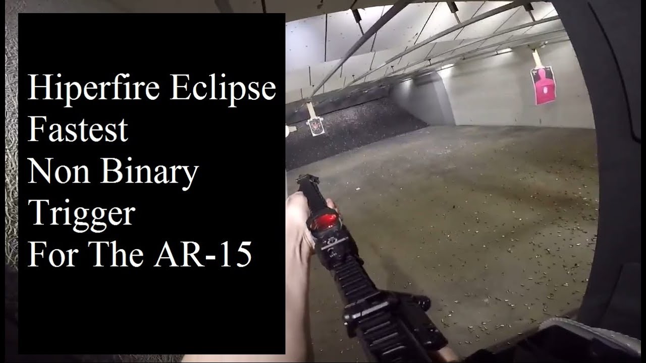 AR-15 Fast trigger Hiperfire Eclipse trigger! - YouTube