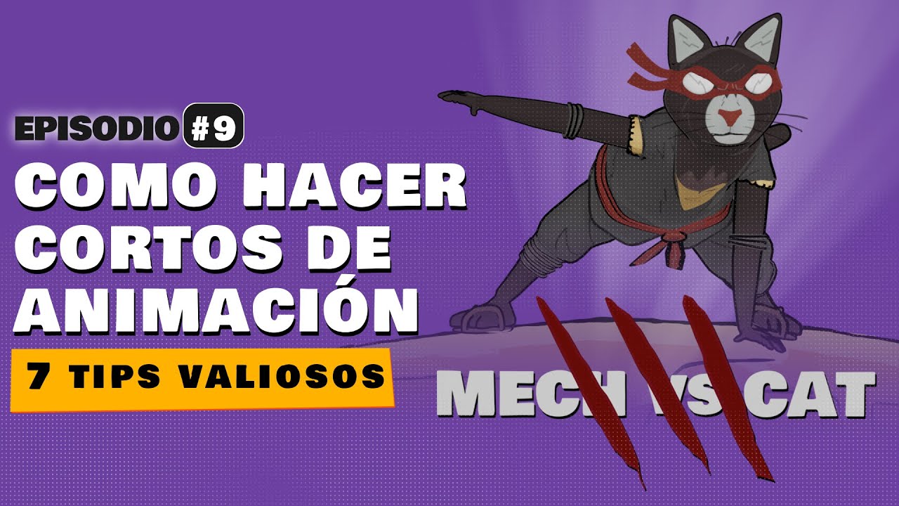 Episodio #9 Cómo hacer Cortos de Animación y 7 Tips Valiosos⭐⭐⭐ - YouTube