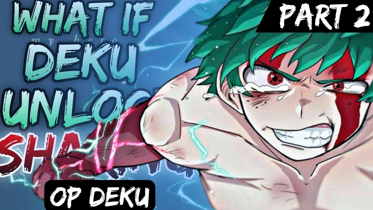What if Deku Unlocked The Sharingan | Part 2 - YouTube