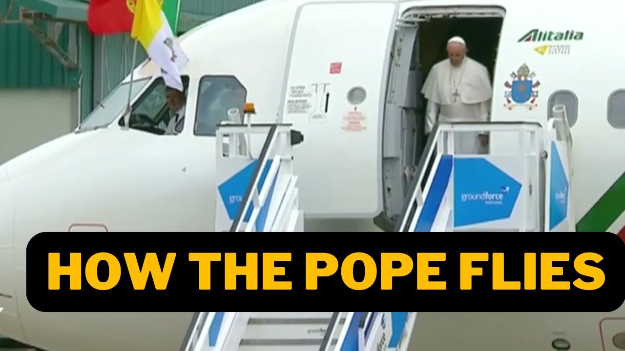 ️ How the Pope Flies 🛫 What Happens on a Papal Flight? - YouTube