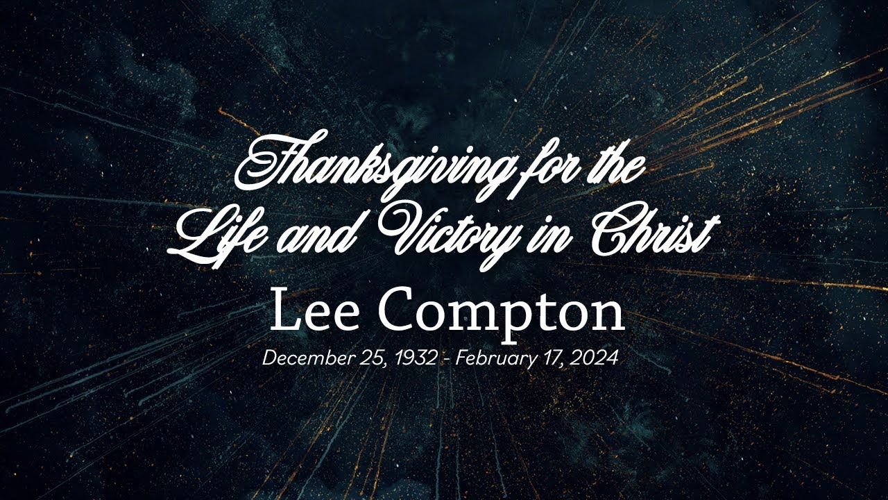 Thanksgiving for the Life and Victory in Christ | Lee Compton - YouTube