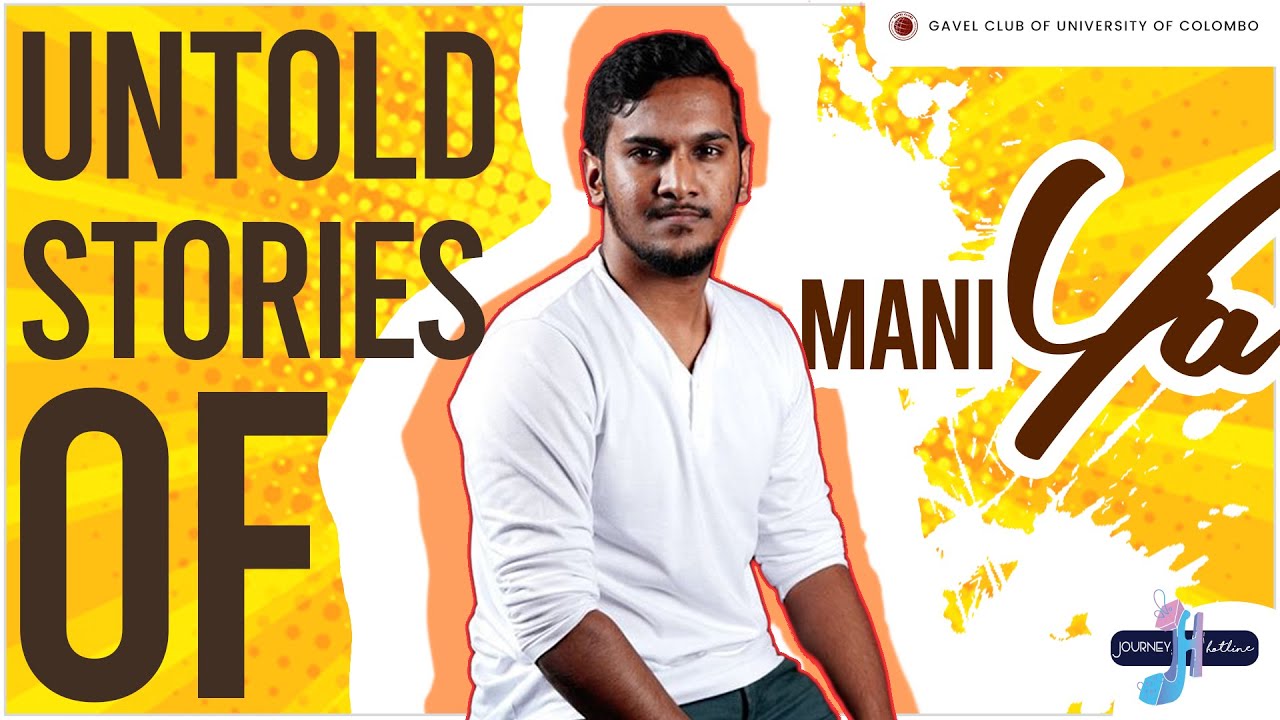 Untold Stories of ManiYa | MANITHA ABEYSIRIWARDANA | JOURNEY HOTLINE ...