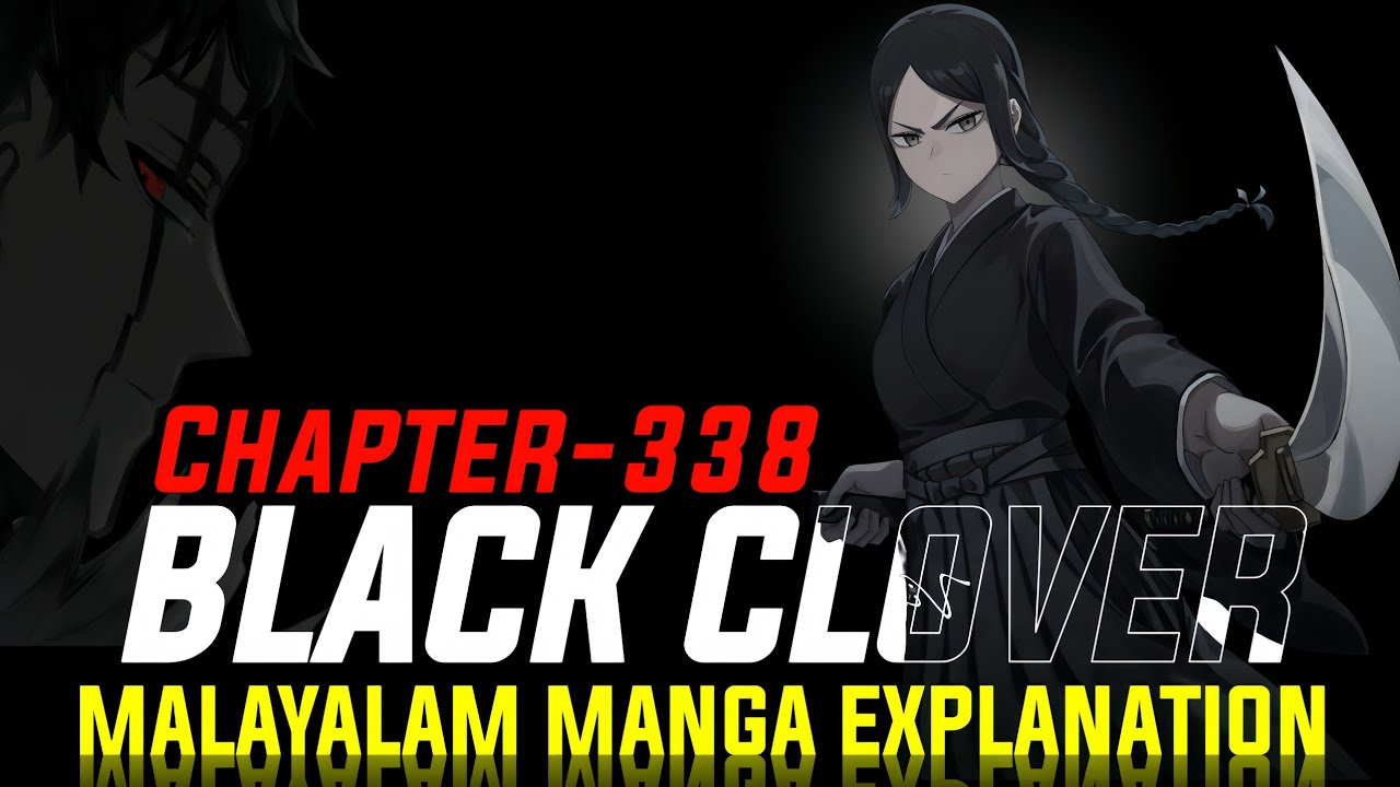 Black Clover Chapter 338 | മലയാളം Manga Explanation | ExtraComic # ...