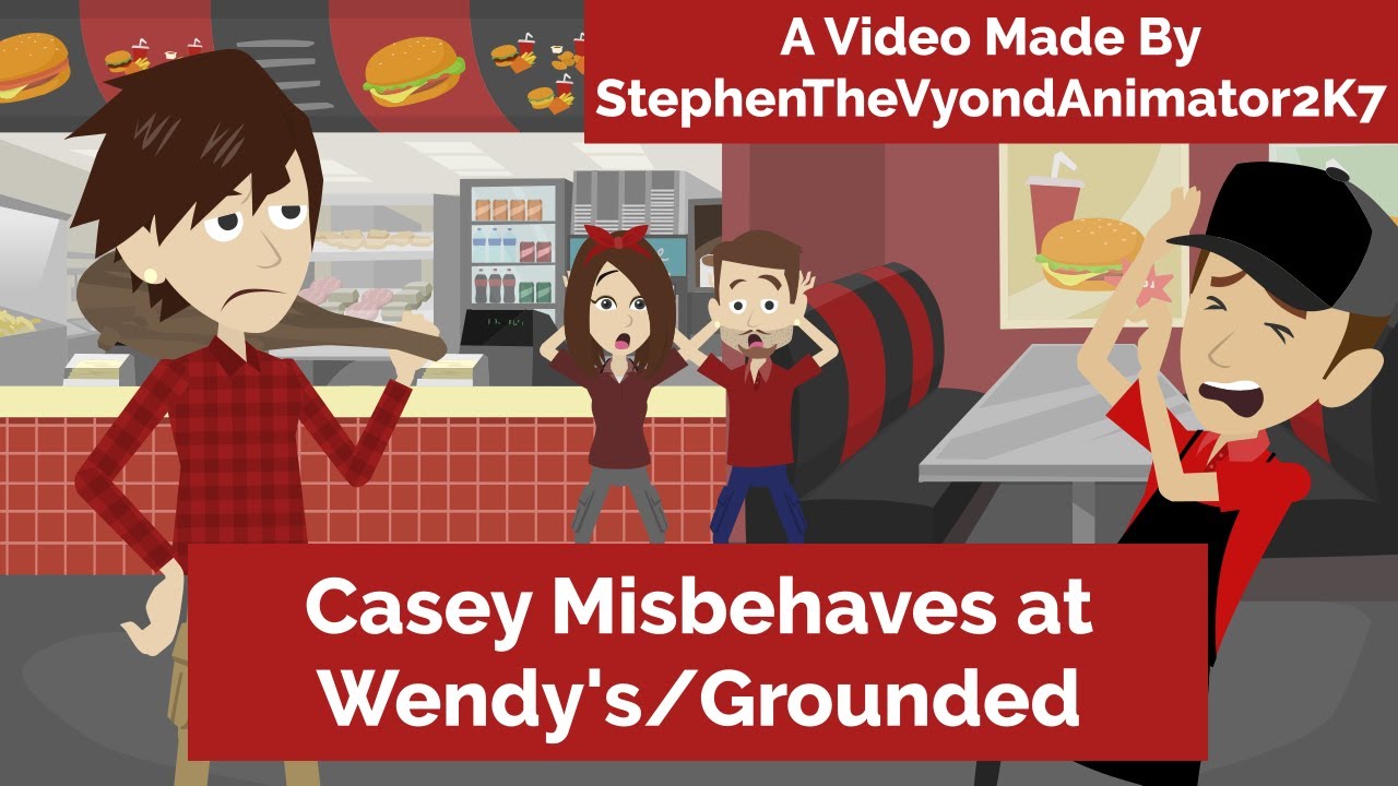 Casey Misbehaves at Wendy's / Grounded - YouTube