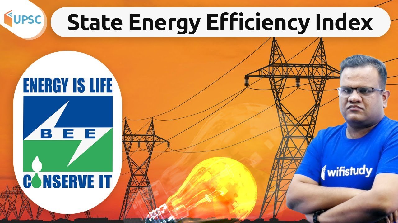 State Energy Efficiency Index 2019 Explained by Ashirwad Sir - YouTube