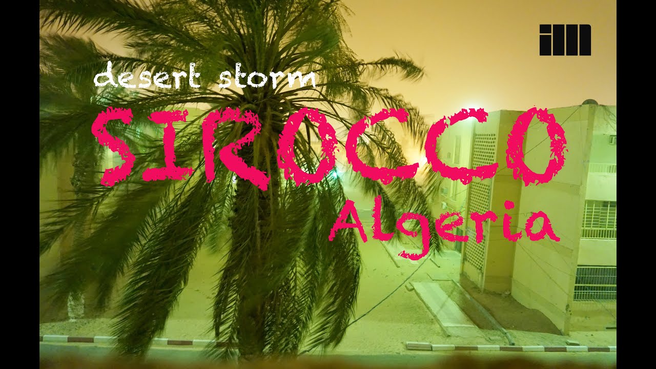 Algeria, Riding through Sirocco sandstorm . - YouTube