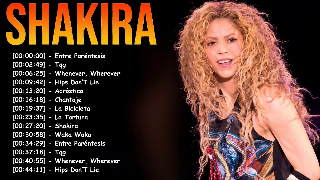 Shakira’s Greatest Hits - The Best Latin & Pop Songs That Defined a ...