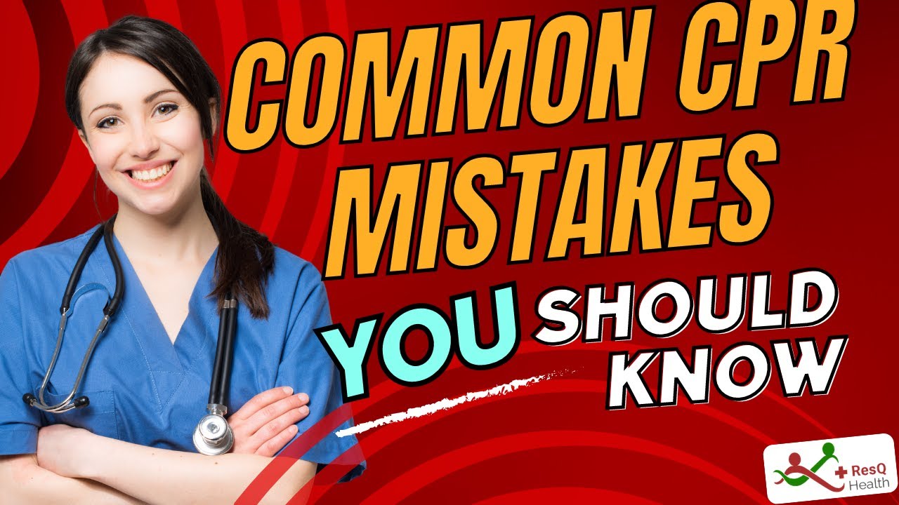 Common CPR Mistakes You Should Know - YouTube