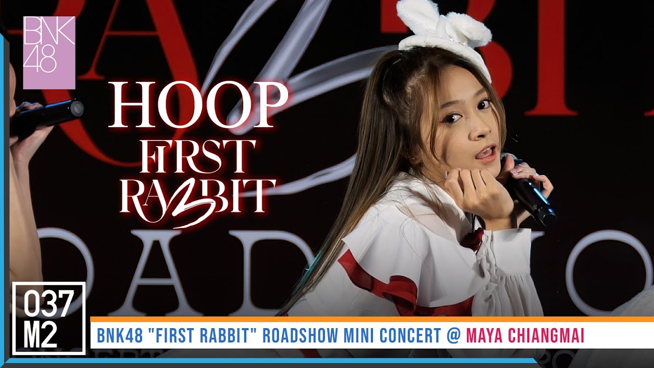 220306 BNK48 Hoop - First Rabbit @ BNK48 First Rabbit Roadshow Mini ...
