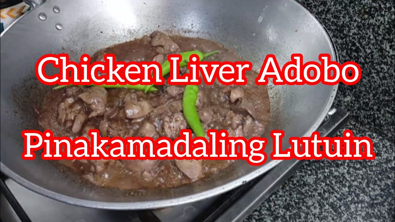 Chicken Liver Adobo, Pinakamadaling lutuin. - YouTube