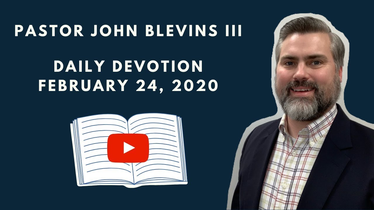 Daily Devotion for February 24, 2020 - YouTube