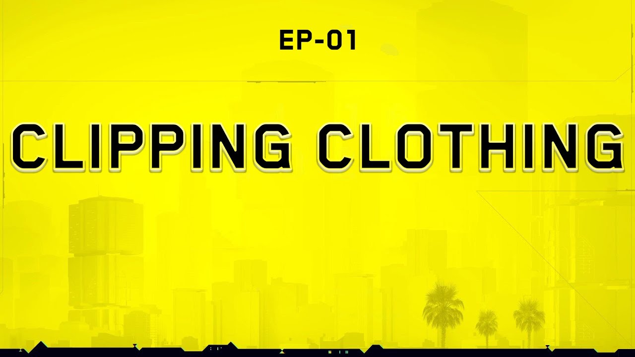 FAQ Series Ep-01-Clipping Clothing - YouTube