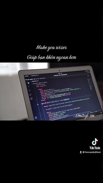 Lập trình web - Cảm ơn quá khứ cho một tương lai tốt đẹp hơn #shorts #laptrinhweb #unitop - YouTube