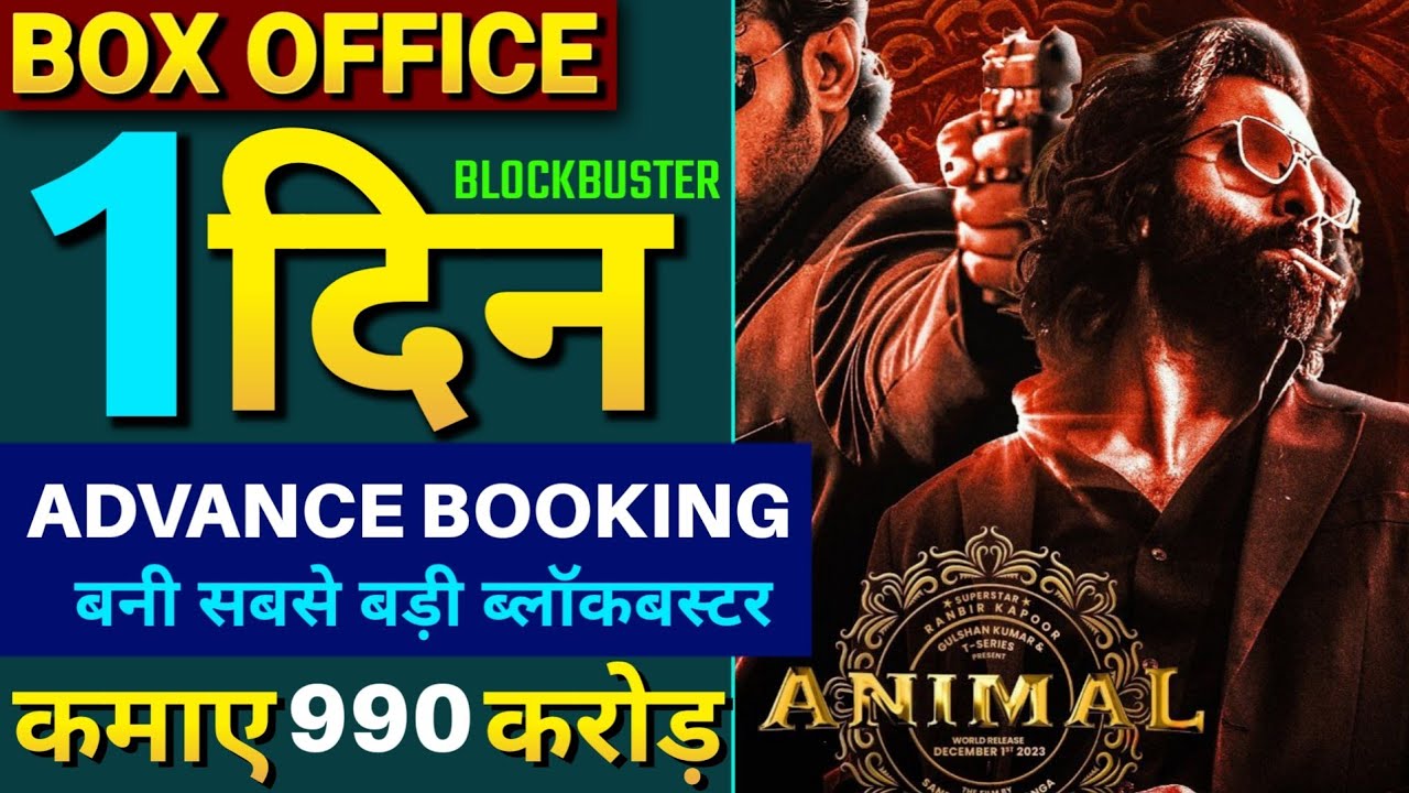 Animel Advance Booking, Animel Box office collection, Animel 1st Day ...
