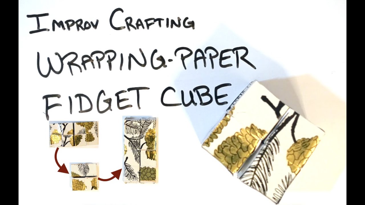 Wrapping-Paper Folding Cube • Fidget Cube • Infinity Cube • Magic Cube ...