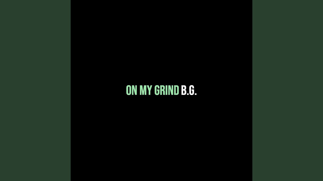 On My Grind - YouTube