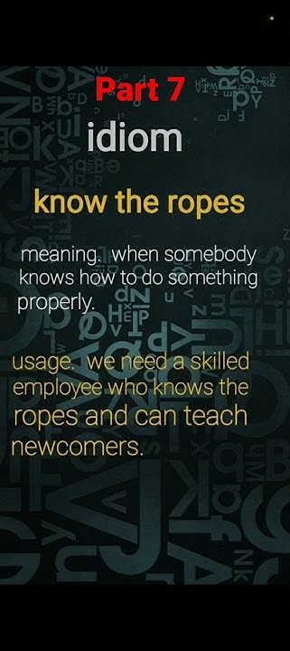 #part 7 #English youtube shorts video #daily use words #know the ropes ...