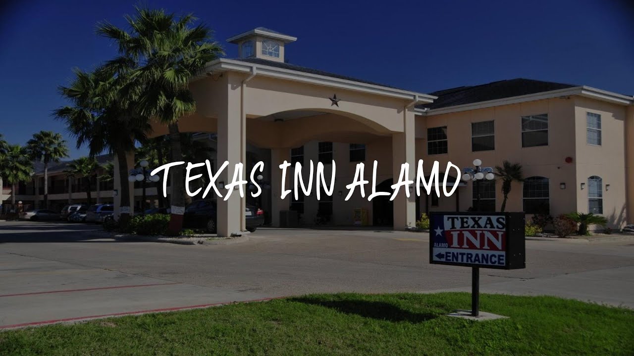 Texas Inn Alamo Review - Alamo , United States of America - YouTube