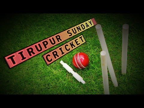 TIRUPUR SUNDAY CRICKET |TAMILNADU CRICKET MATCH |INDIAN CRICKET MATCH ...