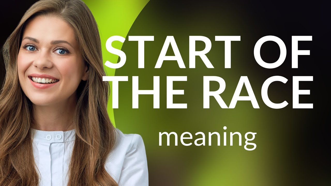 Understanding "Start of the Race" in English - YouTube
