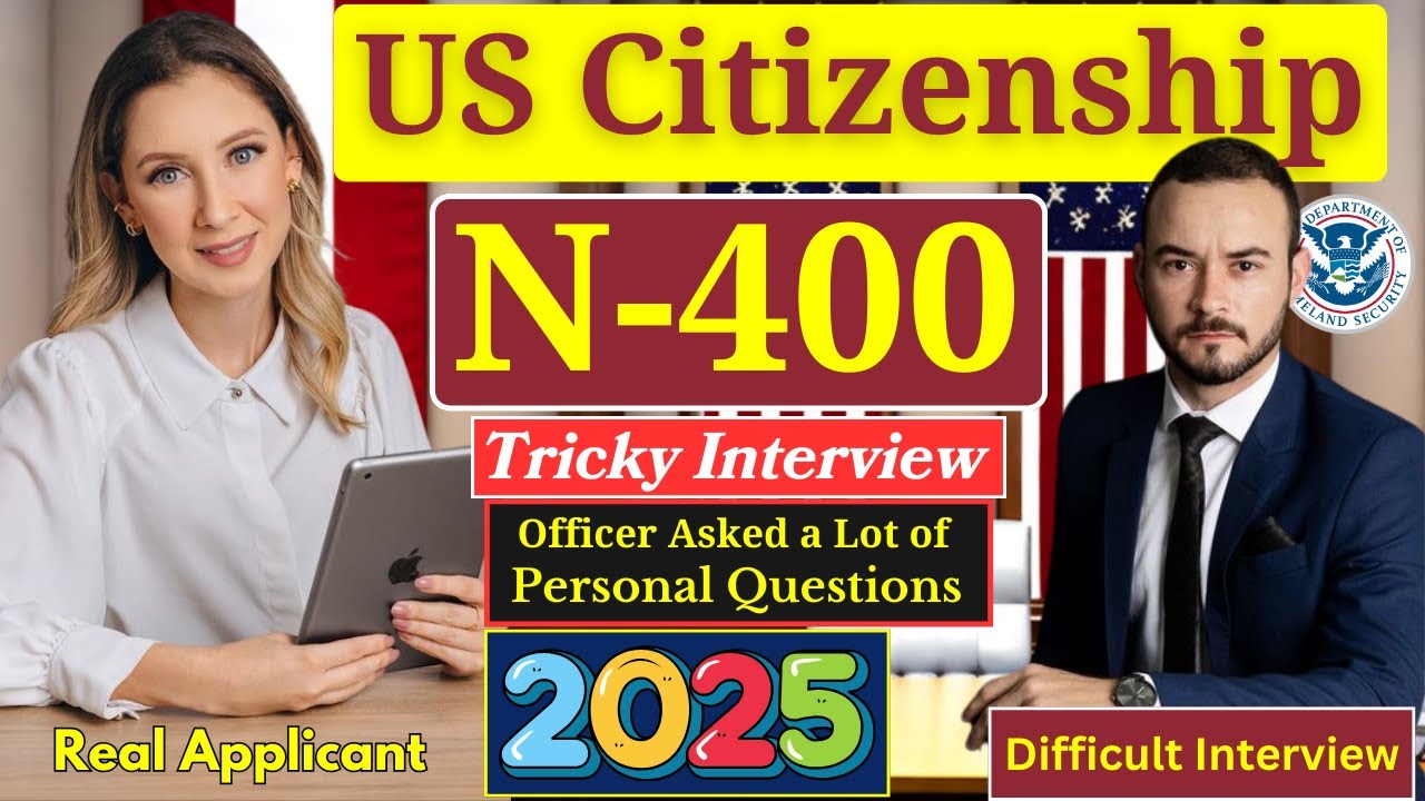 2025 New, Real Interview of U.S. Citizenship, N-400 Naturalization ...