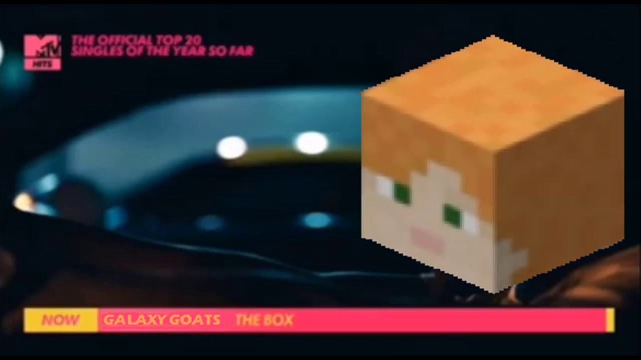 Galaxy Goats - 'The Box' (MTV Hits Clean) - YouTube