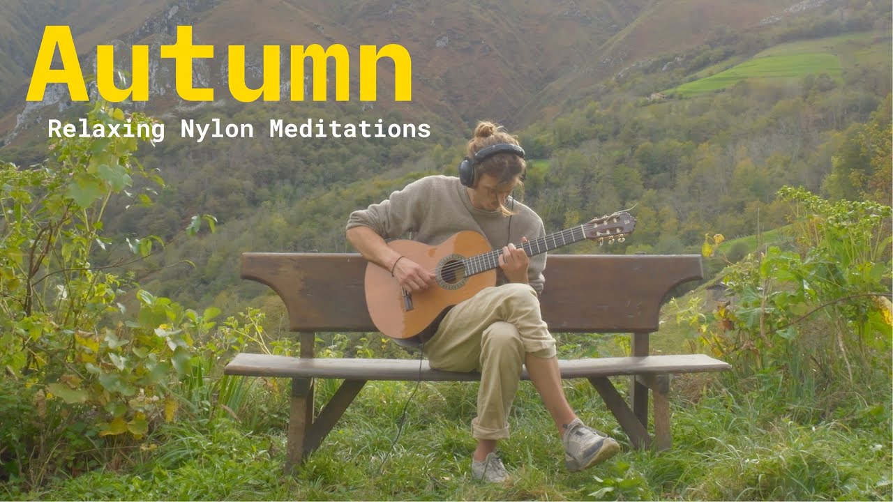 Autumn - Guitar Meditations (Nylon Strings) - YouTube