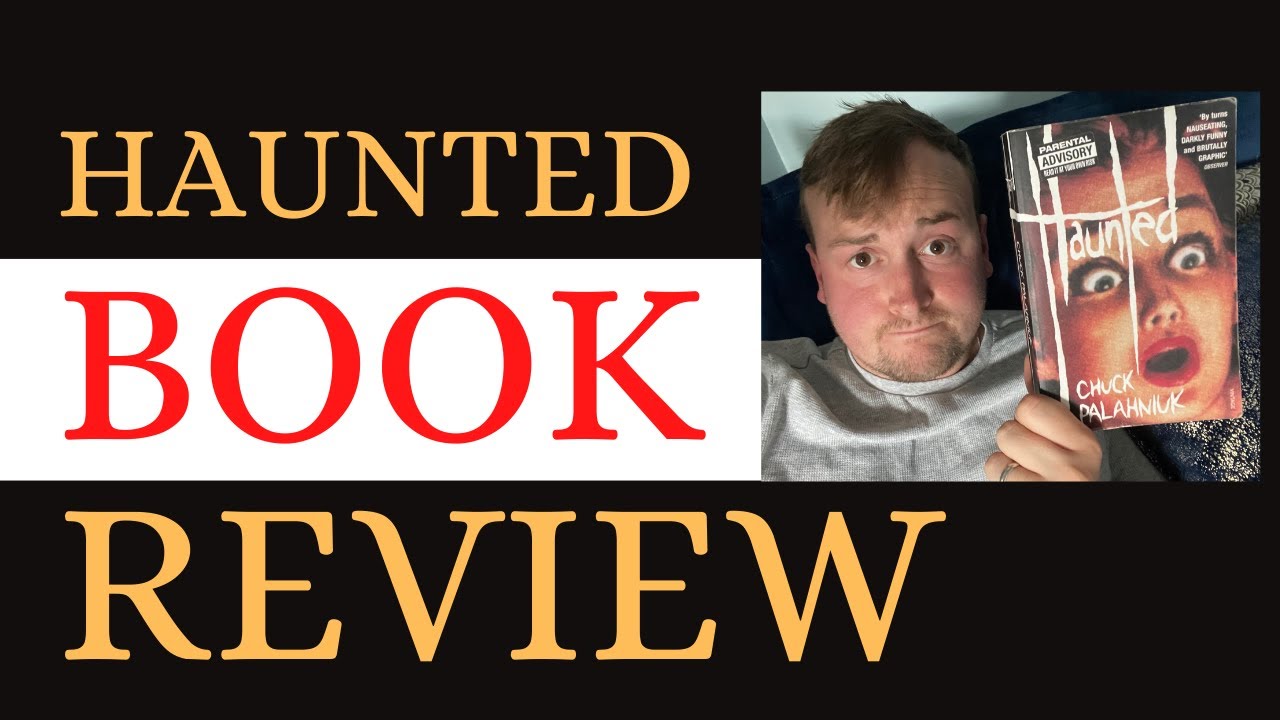 HAUNTED by Chuck Palahniuk 👻 || Book Review [The Book Geordie] - YouTube