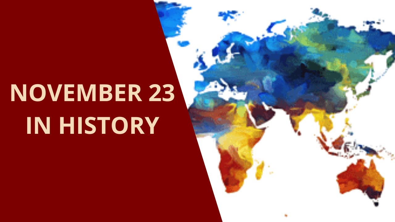 November 23 (Today in History) - YouTube