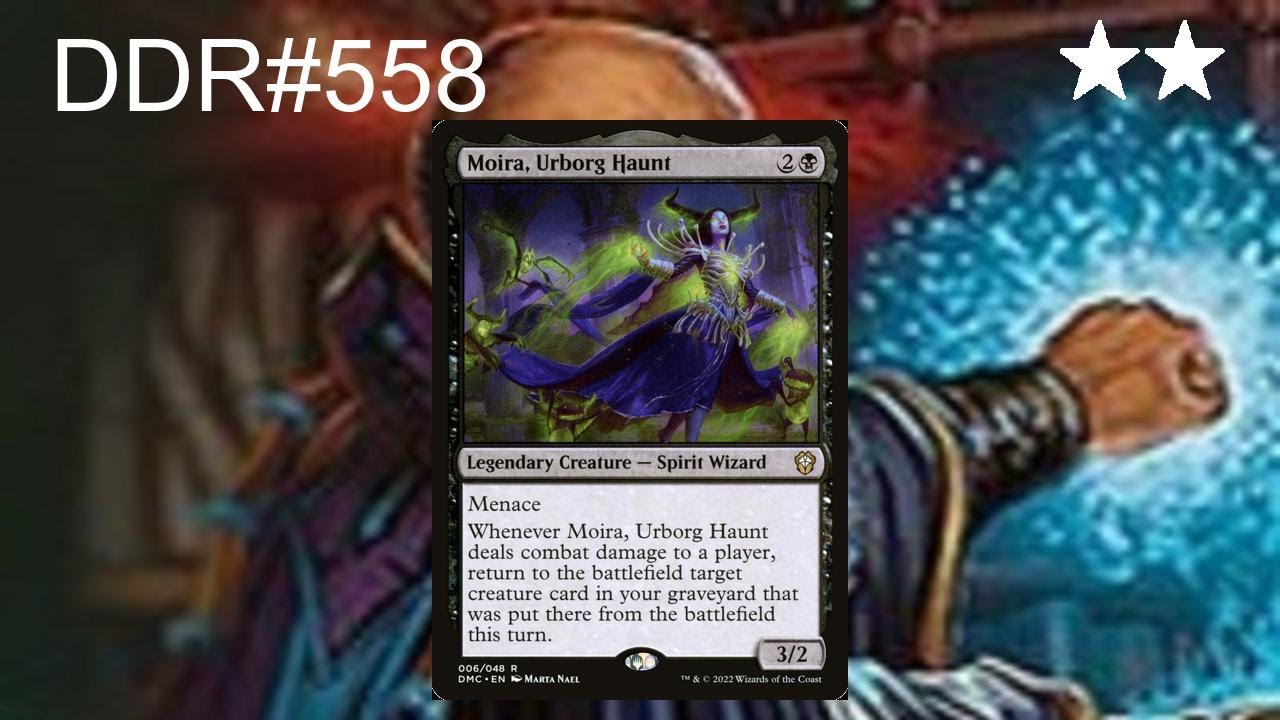 DDR#558 - Moira, Urborg Haunt + Trading in Combat - YouTube