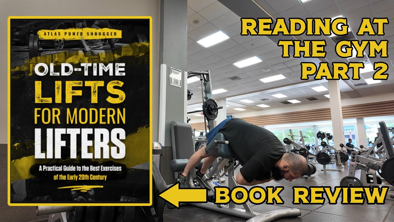 "Old Time Lifts for Modern Lifters Review" Hypertrophy Odyssey: Chapter ...