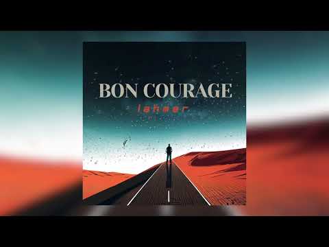 Lahmer - bon courage (Audio)