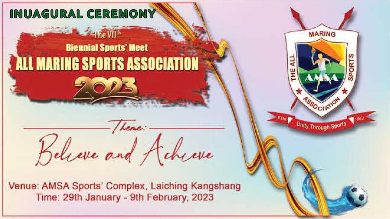Inaugural Ceremony | The 7th Biennial Sports’ Meet 2023, All Maring ...