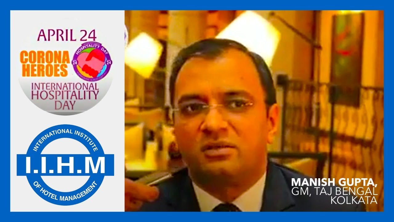 IIHM Industry Speak | Mr Manish Gupta, GM, Taj Bengal Kolkata - YouTube