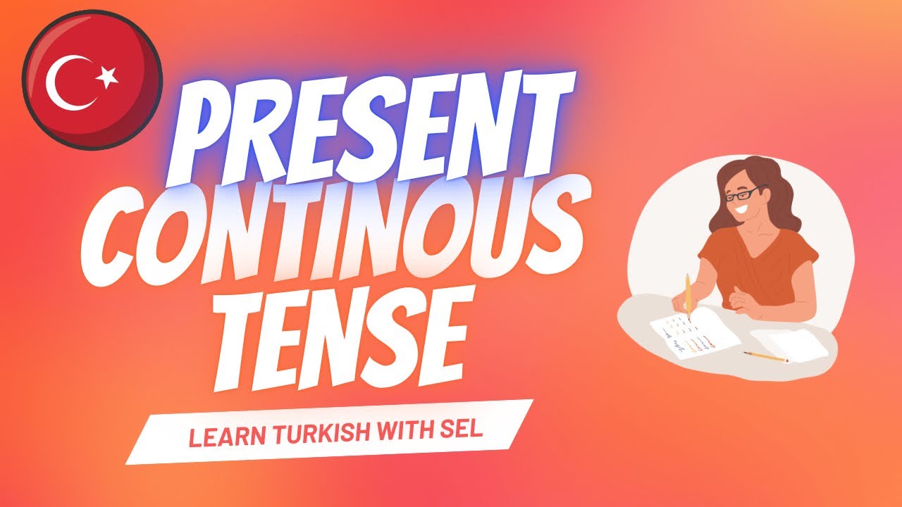Learn Turkish - Present Continuous Tense (8) - YouTube