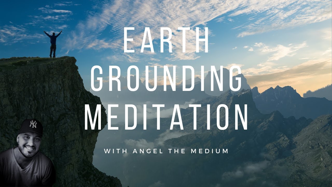 Earth Grounding Meditation by Angel The Medium - YouTube