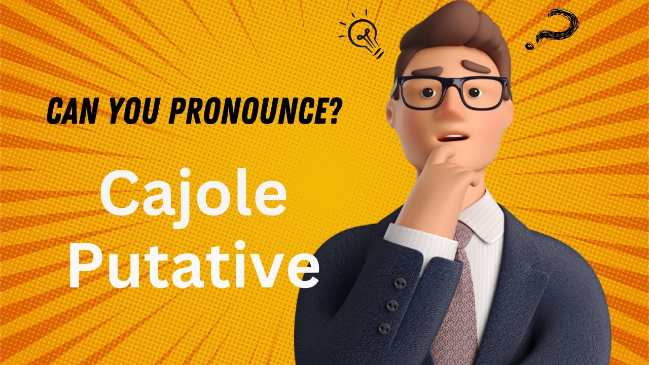 Can YOU Pass The English Pronunciation Test? Cajole and Putative ...