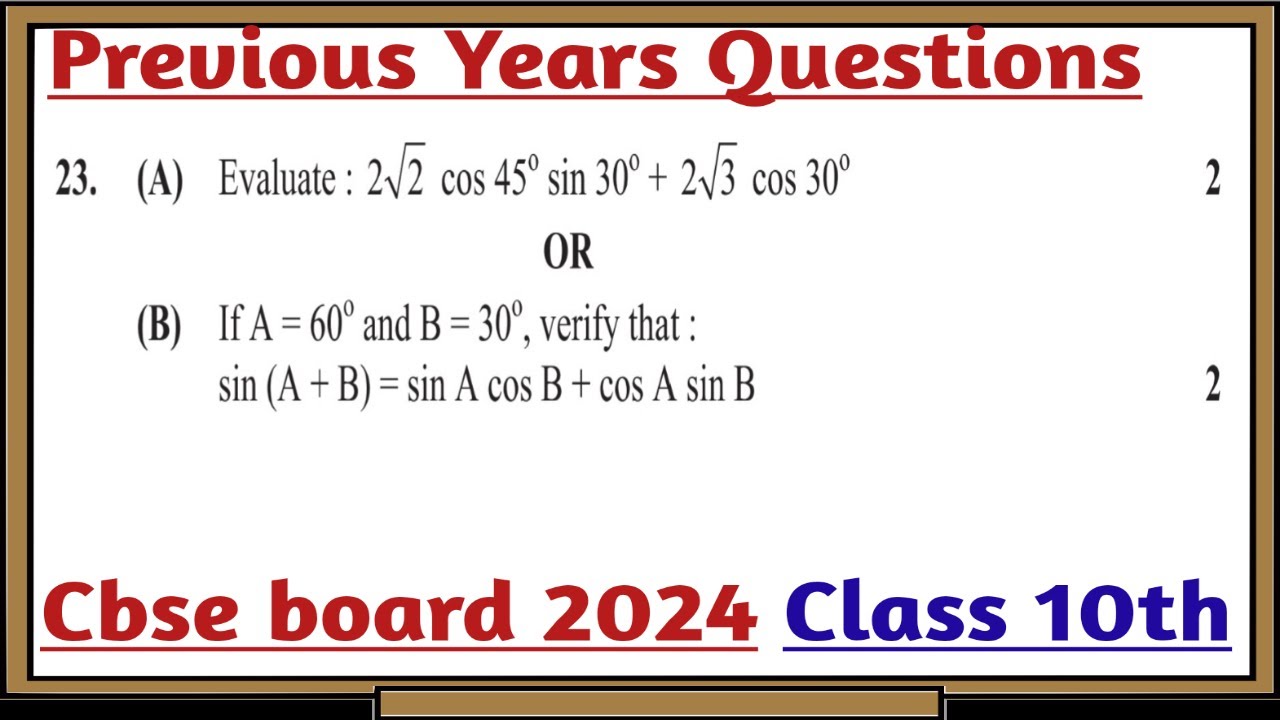 23. (A) Evaluate : 2sqrt(2) * cos 45 deg * sin 30 deg + 2sqrt(3) * cos ...