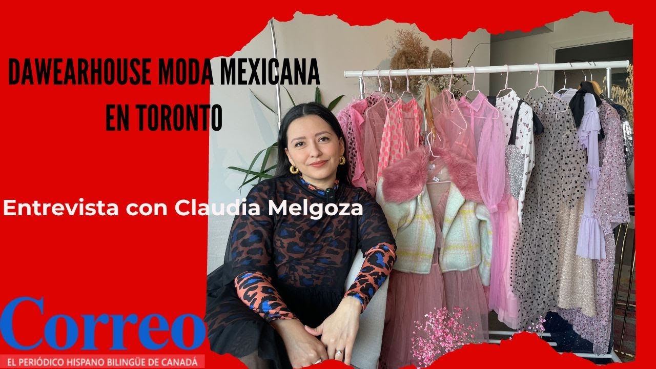 Dawearhouse moda mexicana en Toronto - YouTube