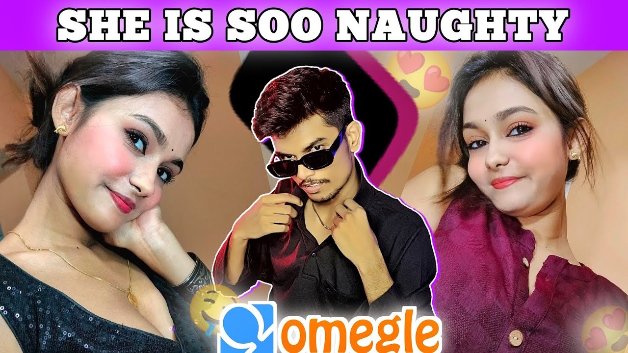 When You Meet a Naughty Girl On Omegle 🤯 Next Level Flirting 😉 Deepak Daku @deepakdaku01 - YouTube