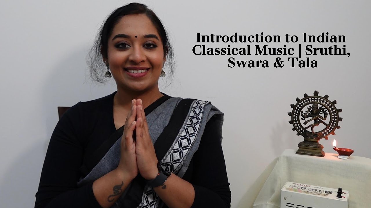 Introduction to Indian Classical Music | Sruthi, Swara & Tala - YouTube