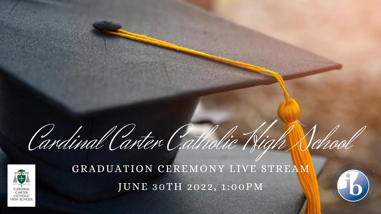 Cardinal Carter Graduation 2022 Live Stream - YouTube