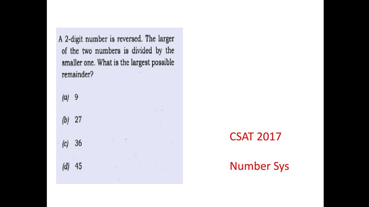 CSAT 2017/ A 2 Digit number is reversed. The lamer of the two numbers ...
