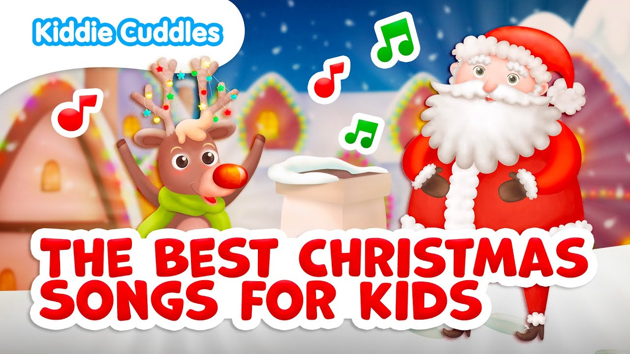 The Best Christmas Songs For Kids - Holiday Playlist | Kiddie Cuddles ...